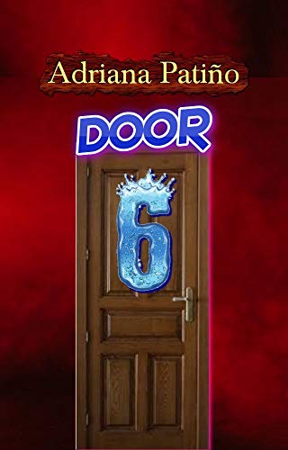The sixth door by Adriana Patiño | Goodreads