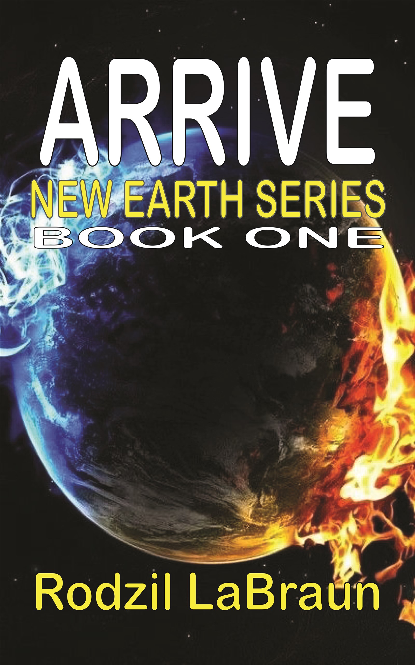 Arrive: New Earth 1 - A new beginnings, post apocalyptic science ...