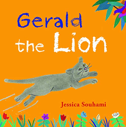 Gerald the Lion by Jessica Souhami | Goodreads