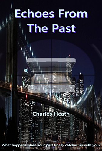 Echoes from the Past by Charles Heath | Goodreads