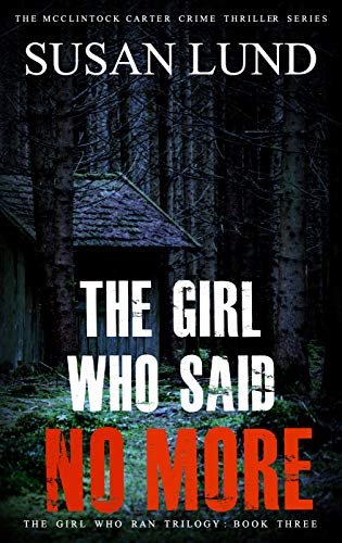 The Girl Who Said No More by Susan Lund | Goodreads