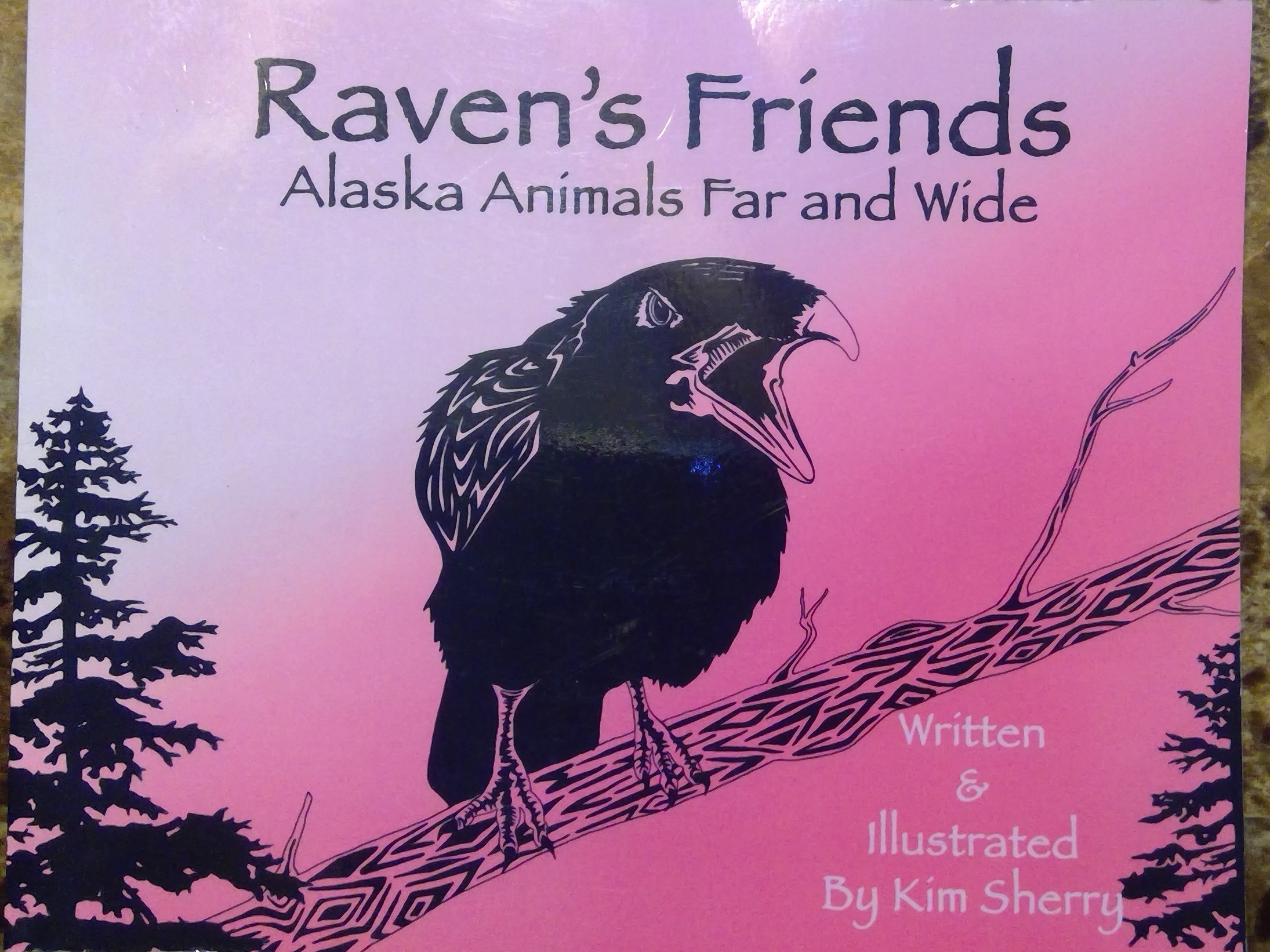 Raven's Friends Alaska Animals Far and Wide by Kim Sherry | Goodreads