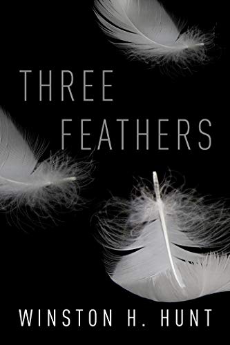 Three Feathers by Winston Hunt | Goodreads