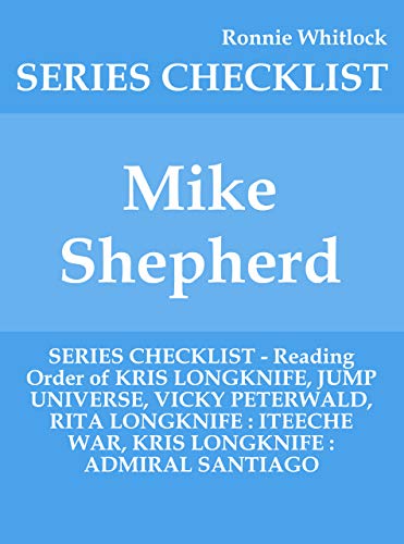 Mike Shepherd - SERIES CHECKLIST - Reading Order of KRIS LONGKNIFE ...