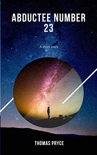 Abductee Number 23 by Thomas Pryce | Goodreads
