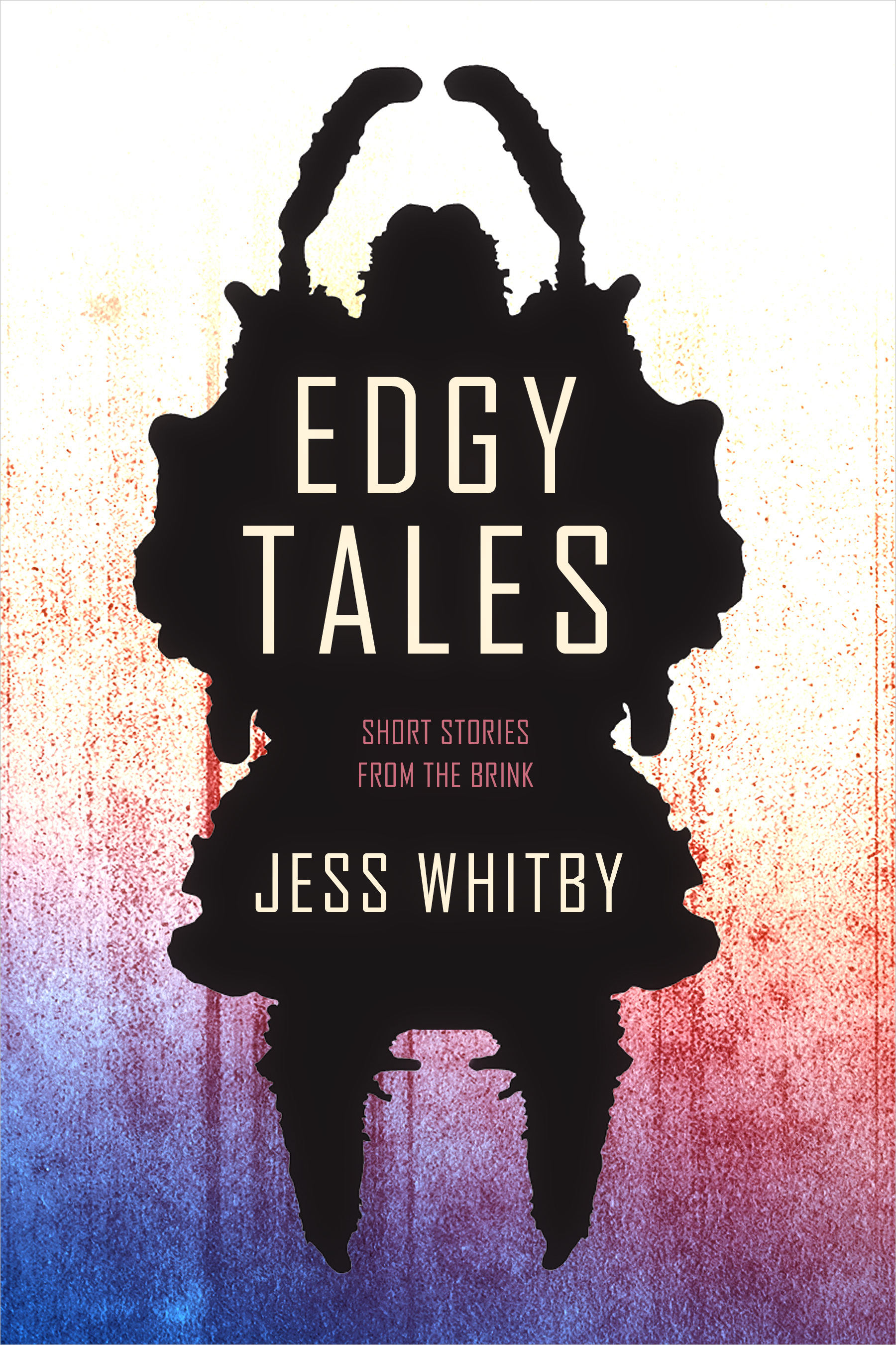 Edgy Tales : Short Stories From The Brink by Jess Whitby | Goodreads