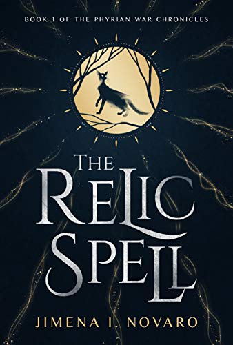 The Relic Spell: An Action-Packed Young Adult Urban Fantasy by Jimena I ...