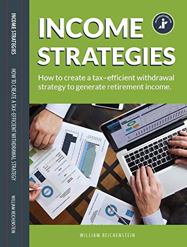 Income Strategies: How to create a tax-efficient withdrawal strategy to ...