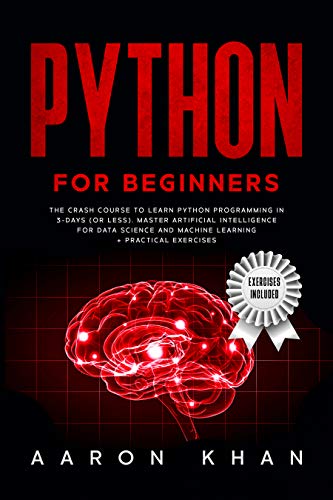 Python for Beginners: The Crash Course to Learn Python Programming in 3 ...