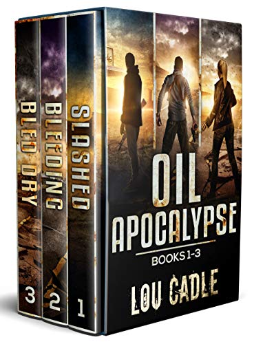 Oil Apocalypse Collection by Lou Cadle | Goodreads