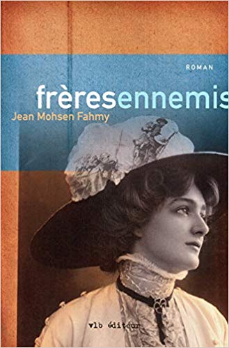 Frères ennemis by Jean Mohsen Fahmy | Goodreads
