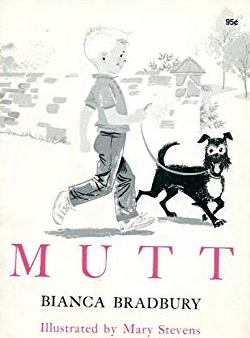 Mutt by Bianca Bradbury | Goodreads