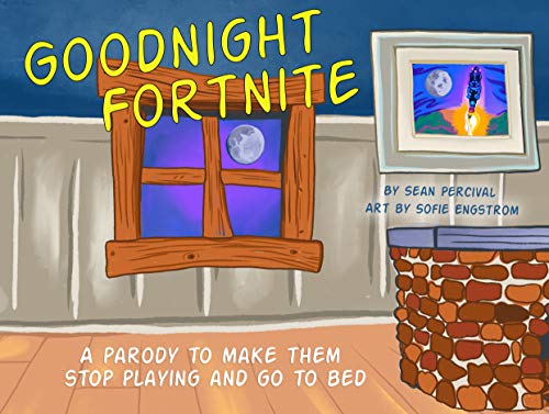 Goodnight Fortnite (Unofficial): A parody to make them stop playing and ...