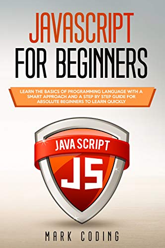 Javascript for Beginners: Learn the Basics of Programming Language with ...