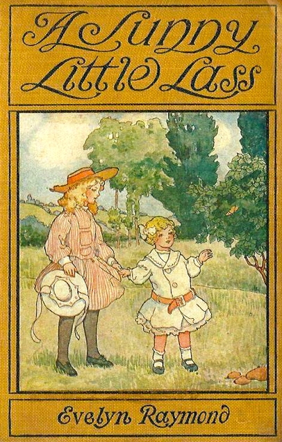 A Sunny Little Lass by Evelyn Raymond | Goodreads