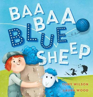 Baa Baa Blue Sheep by Tony Wilson | Goodreads
