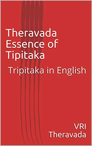 Theravada Essence of Tipitaka: Tripitaka in English by VRI Theravada ...