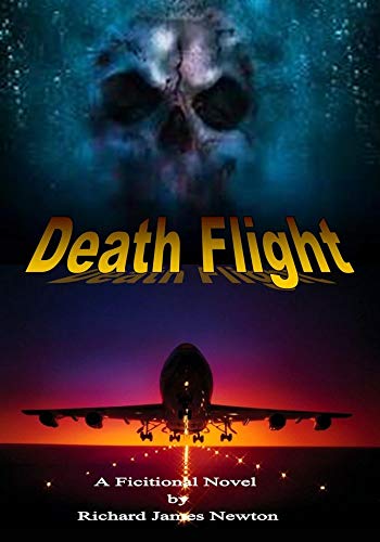 Death Flight by Richard James Newton | Goodreads
