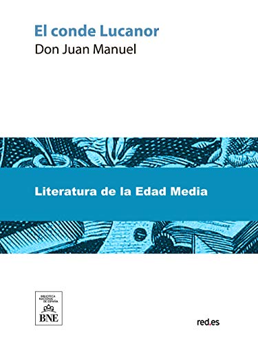 El conde Lucanor (Spanish Edition) by Juan Manuel | Goodreads
