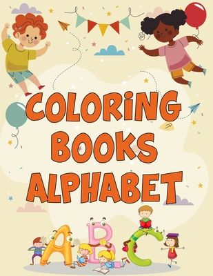 Coloring Books Alphabet: Coloring Books Alphabet, Alphabet Coloring ...
