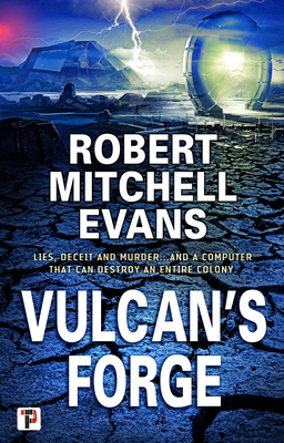 Vulcan's Forge by Robert Mitchell Evans | Goodreads