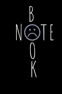 Notebook: Sad face Notebook.Great for College/School/University. by ...