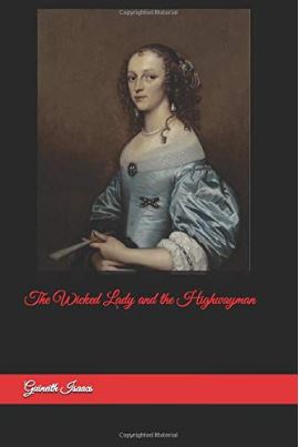 The Wicked Lady and the Highwayman by Guineith Isaacs | Goodreads