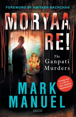 Moryaa Re! by Mark Manuel | Goodreads