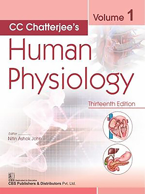 CC Chatterjee's Human Physiology, Volume 1 by Nitin Ashok John | Goodreads