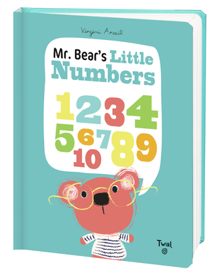 Mr. Bear's Little Numbers (Mr. Bear, 3) by Virginie Aracil | Goodreads