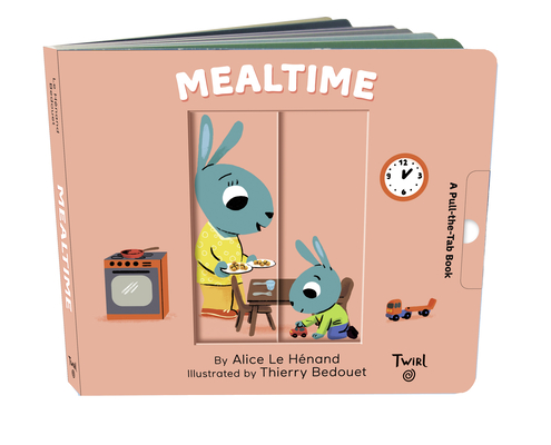 Mealtime: A Pull-the-Tab Book (Pull and Play, 6) by Alice Le Hénand ...