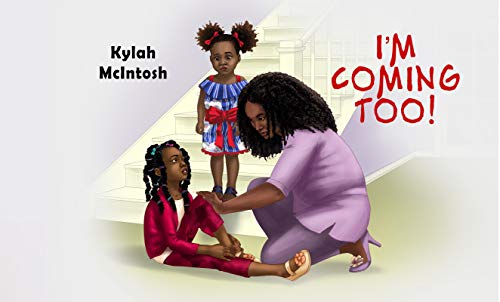 I`m Coming Too! by Kylah McIntosh | Goodreads
