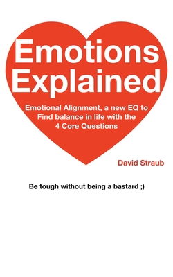 Emotions Explained: Emotional Alignment, a new EQ to Find balance in ...