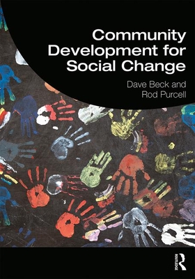 Community Development for Social Change by Dave Beck | Goodreads