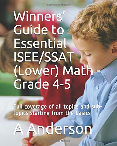 Winners’ Guide to Essential ISEE/SSAT (Lower) Math - Grade 4-5: Full ...