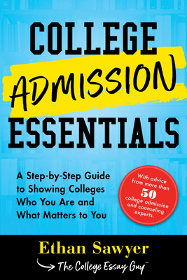 College Admission Essentials: A Step-By-Step Guide to Showing Colleges ...