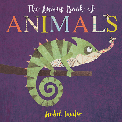 The Amicus Book of Animals by Isobel Lundie | Goodreads