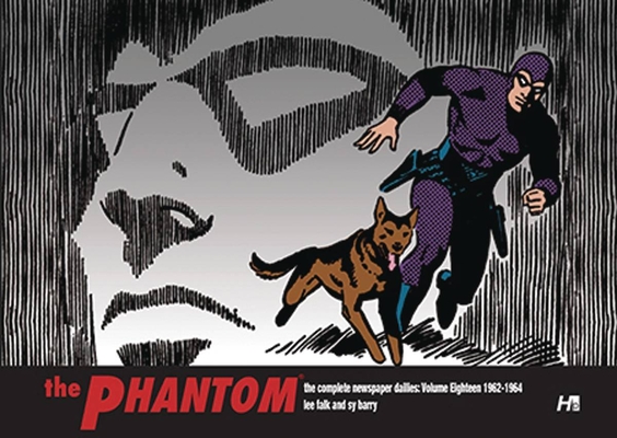 The Phantom the complete dailies volume 18: 1962-1964 by Lee Falk ...