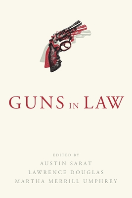 Guns in Law by Austin Sarat | Goodreads