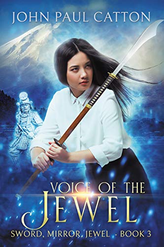 Voice of the Jewel (Sword, Mirror, Jewel #3) by John Paul Catton ...