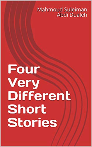 Four Short Stories on Fate by Mahmoud Suleiman Abdi Dualeh | Goodreads