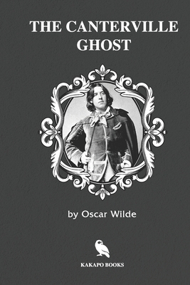 The Canterville Ghost (Illustrated) by Oscar Wilde | Goodreads