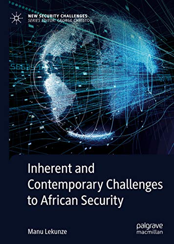 Inherent and Contemporary Challenges to African Security by Manu ...