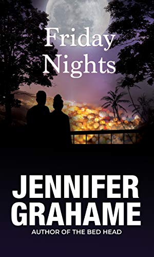 Friday Nights by Jennifer Grahame | Goodreads