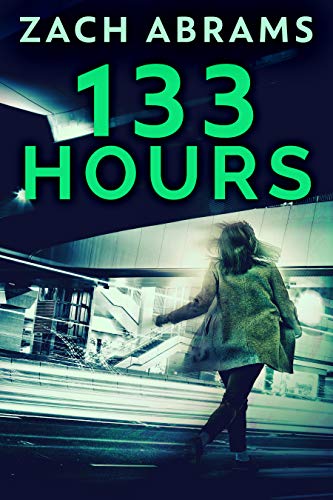 133 Hours by Zach Abrams | Goodreads