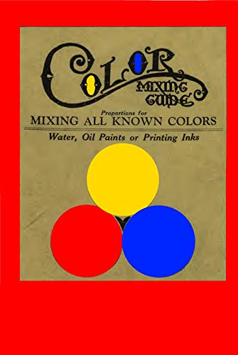 Artists' Color Mixing Guide: All Known Colors by D.C. Robinson | Goodreads