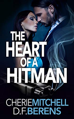 The Heart of a Hitman (Caparelli Family #1) by Cherie Mitchell | Goodreads