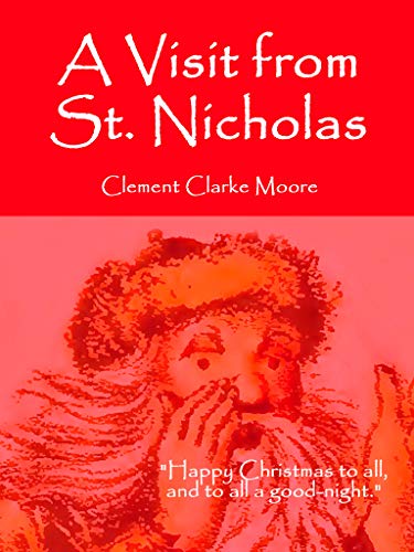 A Visit from St. Nicholas by Clement Clarke Moore | Goodreads
