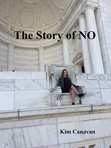 The Story of NO by Kim Canavan | Goodreads