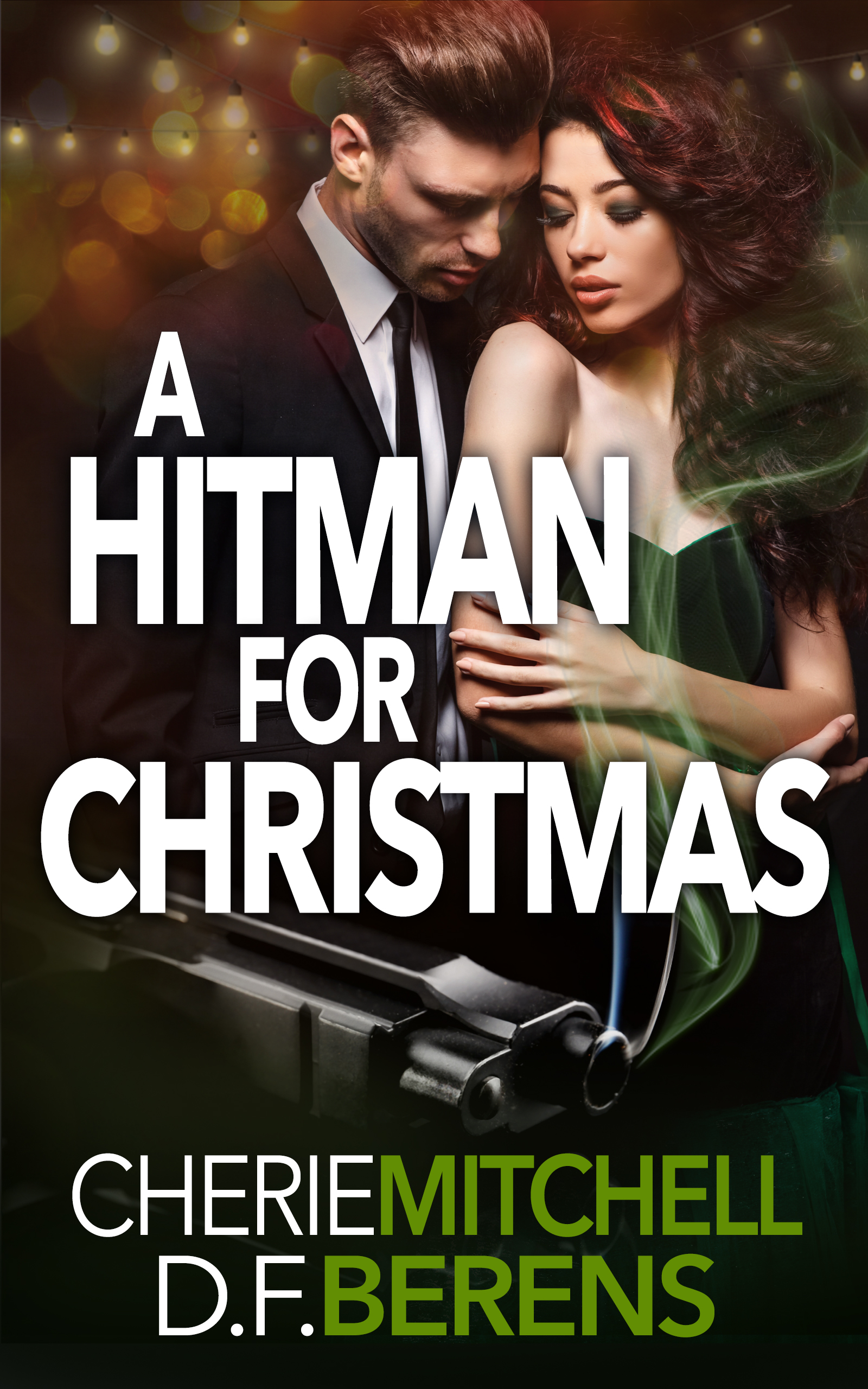 A Hitman for Christmas by Cherie Mitchell | Goodreads
